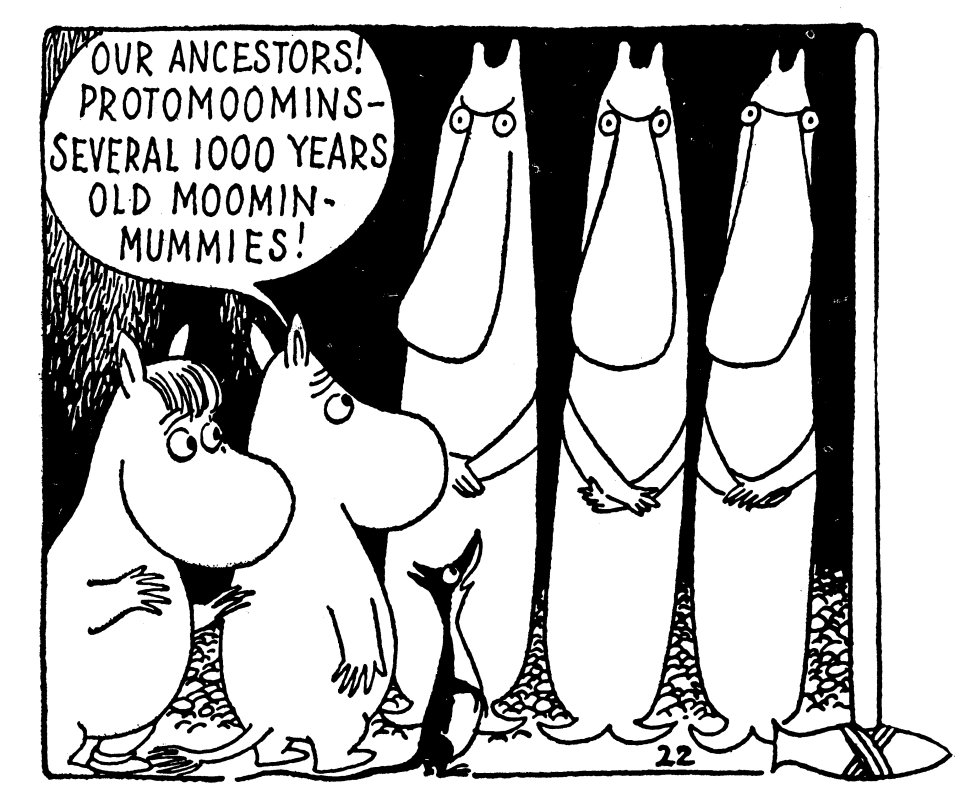 The Ancestor, an ancient relative of the Moomins